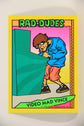 Rad-Dudes 1990 Puzzle Trading Card # ( 74 ) Video Mad Vince L012798 ...